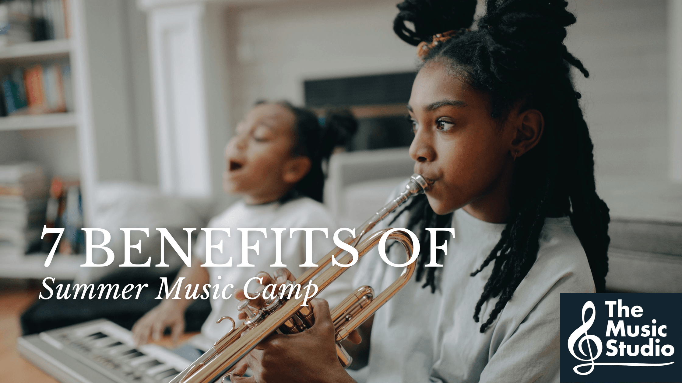 7 Benefits of Summer Music Camp - The Music Studio